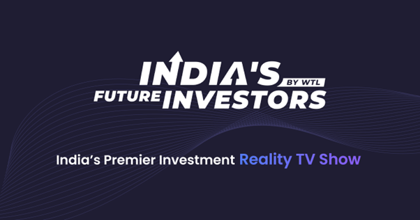 India’s First Investment Reality TV Show to Revolutionize Financial ...